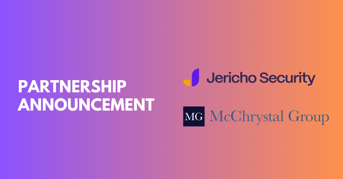 Jericho Security, McChrystal Group Join Forces to Transform Cybersecurity Training and Leadership
